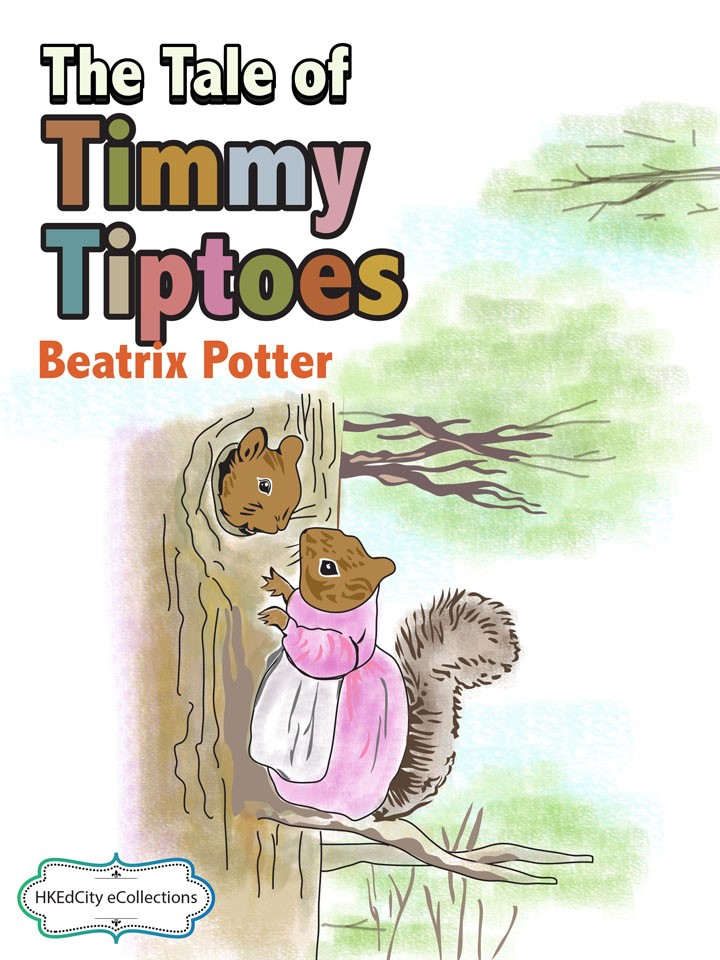 香港閱讀城 - The Tale of Timmy Tiptoes