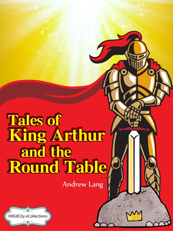 香港閱讀城 - Tales of King Arthur and the Round Table